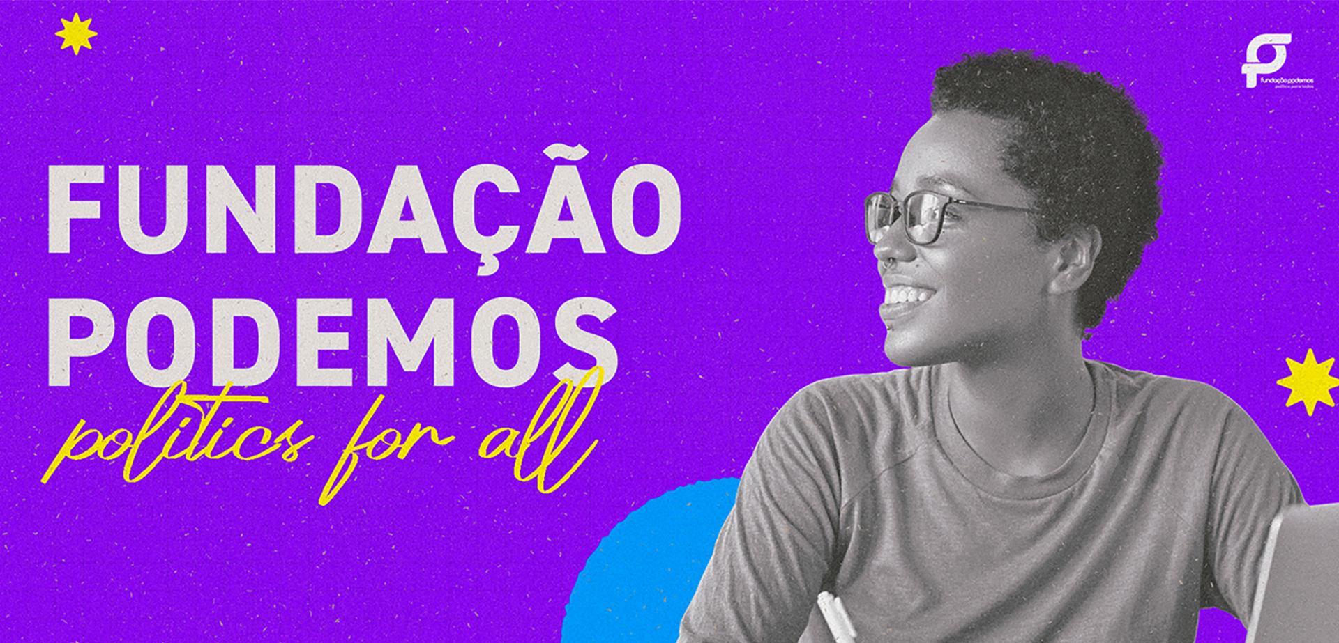 Politics for All - Fundação Juntos Podemos
